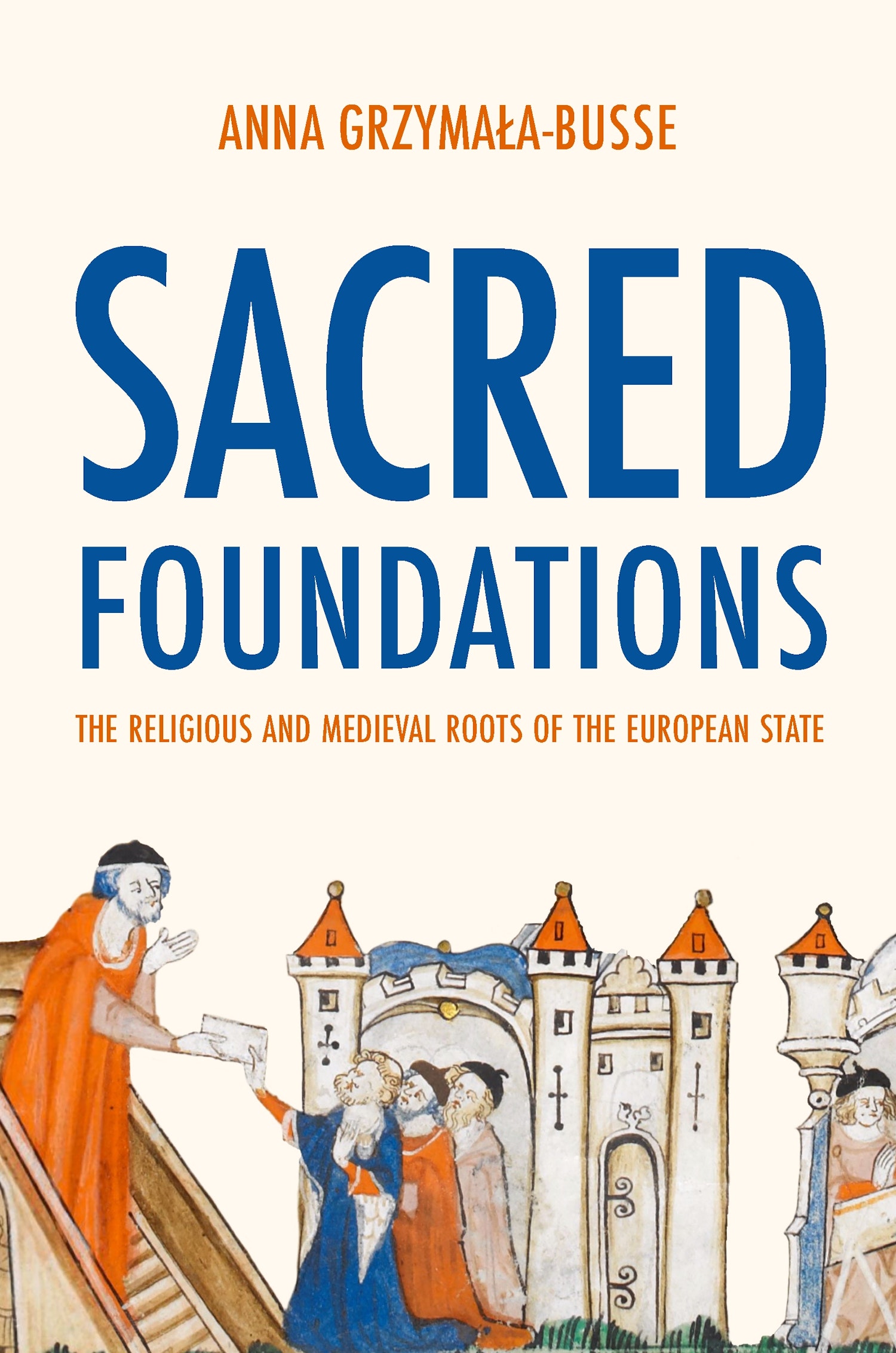 Two side notes on Anna Grzymala-Busse’s Sacred Foundations: The ...